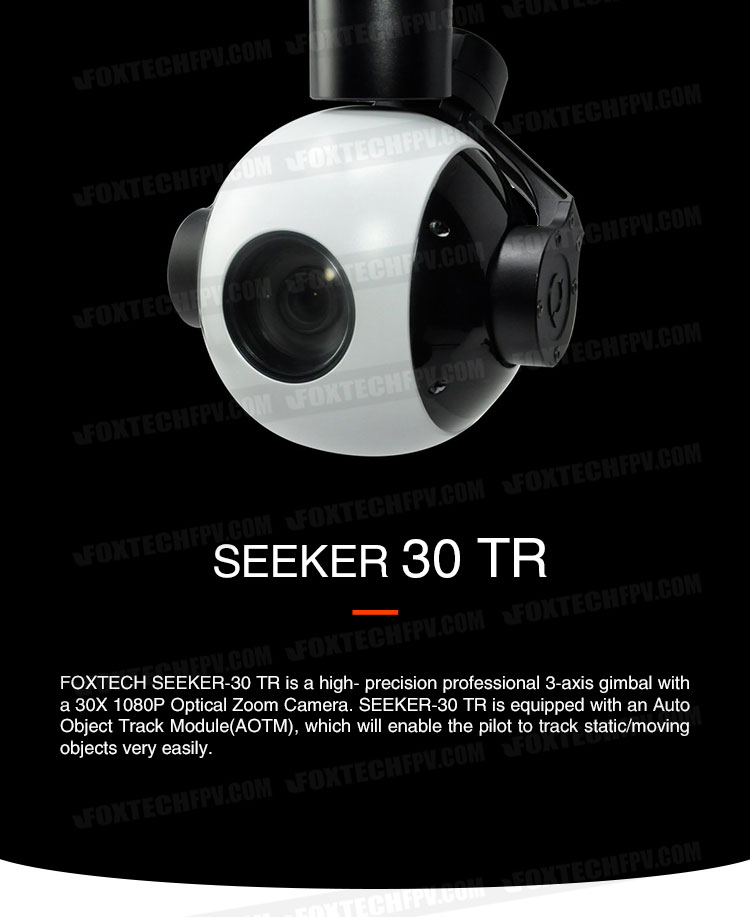 FOXTECH SEEKER-30 TR 30X Optical Zoom Camera with 3-axis Gimbal